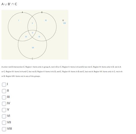 A B C A Union Not B Intersection C Region I StudyX