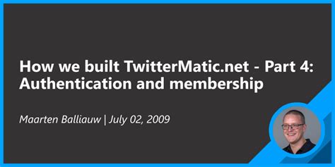 How We Built Twittermatic Net Part Authentication And Membership