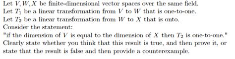 Solved Let V W X Be Finite Dimensional Vector Spaces Over