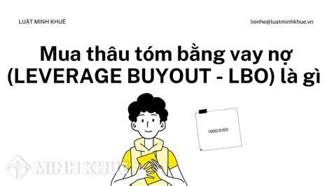 Tìm Hiểu Về Lbo Là Gì Và Tại Sao Nó Quan Trọng Trong Tài Chính