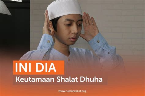 Ini Dia Keutamaan Salat Duha Rumah Zakat