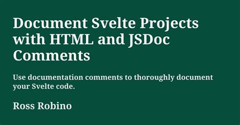 New Blog Post: Document Svelte Projects with HTML and JSDoc Comments ...