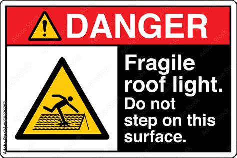 Ansi Z535 Safety Sign Marking Label Symbol Pictogram Standards Danger Fragile Roof Light Do Not