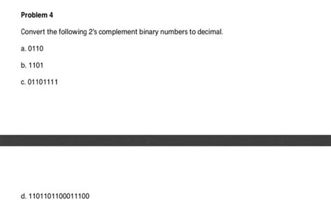 solved problem 4 convert the following 2 s complement binary
