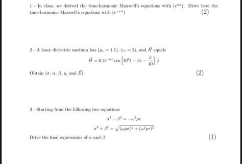 Solved 1 In Class We Derived The Time Harmonic Maxwells