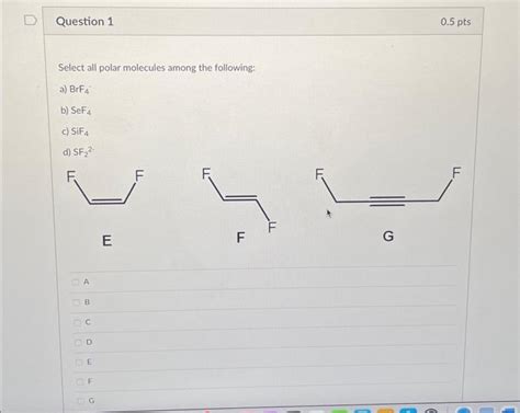 Solved Select All Polar Molecules Among The Following A