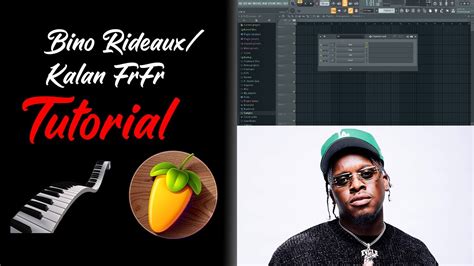 HOW TO MAKE A HARD BINO RIDEAUX/KALAN FRFR TYPE BEAT | FL STUDIO TUTORIAL 2021 - YouTube