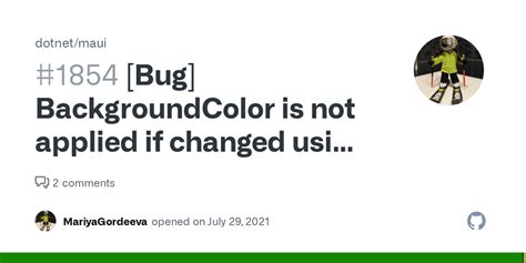 Bug BackgroundColor Is Not Applied If Changed Using A Binding Or In Code At Runtime Issue