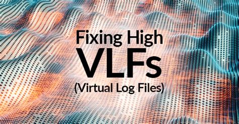 Fixing High Vlfs Virtual Log Files Virtual Dba