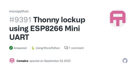 Thonny Lockup Using Esp8266 Mini Uart · Micropython · Discussion 9391