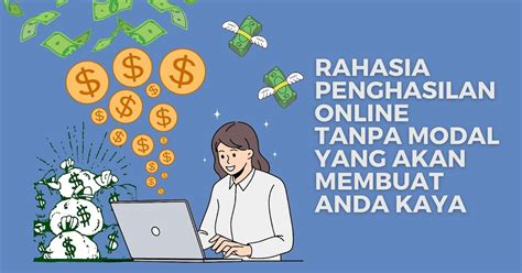Rahasia Penghasilan Online Tanpa Modal Yang Akan Membuat Anda Kaya Goodmoneyme