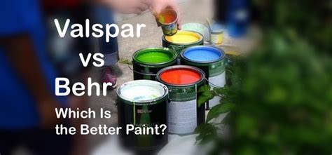 Valspar Vs Behr Which Is The Better Paint