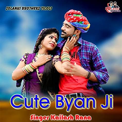 Cute Byan Ji Kailash Rana Digital Music