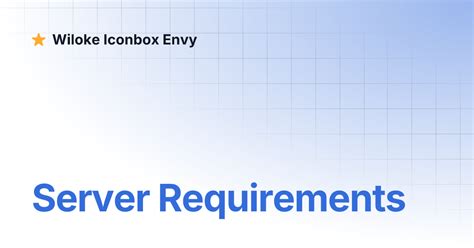 Server Requirements Wiloke Iconbox Envy