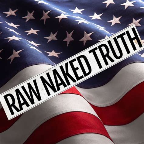 Raw Naked Truth News Shutdown Tariffs And More Ep