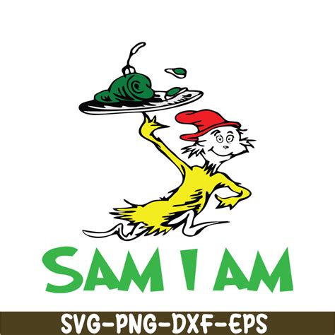 Sam I Am With Green Eggs And Ham Svg Dr Seuss Svg Dr Seuss Inspire