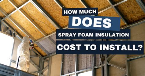 How Much Does Spray Foam Insulation Cost In 2025