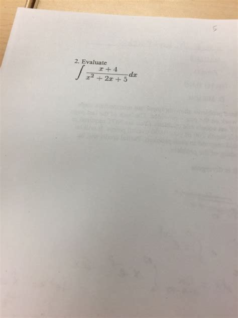 Solved Evaluate integral x + 4/x^2 + 2x + 5 dx | Chegg.com