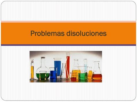 Problemas Disoluciones
