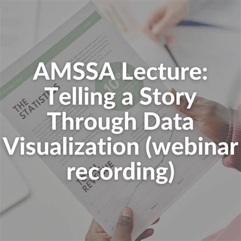 Amssa Lecture Telling A Story Through Data Visualization Webinar