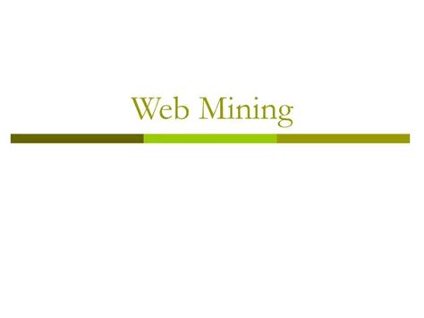 PPT Web Mining PowerPoint Presentation Free Download ID
