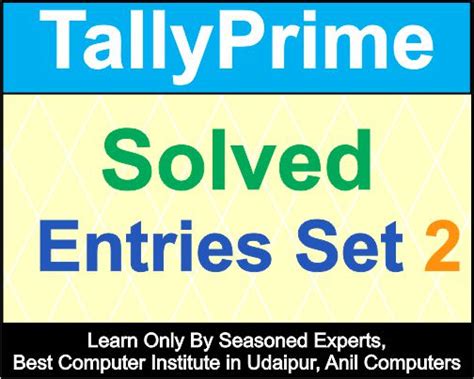 Mastering Tally Prime A Deep Dive Into Solved Entries For Effortless