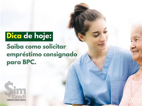 Saiba como solicitar empréstimo consignado para BPC Sim Credi