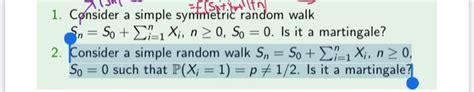 Solved 41300 Fistutt 1 Consider A Simple Symmetric Random
