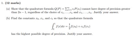Solved 1 12 Marks A Show That The Quadrature Formula