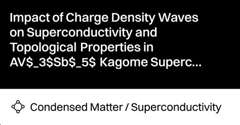 Impact Of Charge Density Waves On Superconductivity And Topological Properties In Av 3 Sb 5