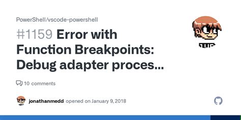 Error With Function Breakpoints Debug Adapter Process Has Terminated
