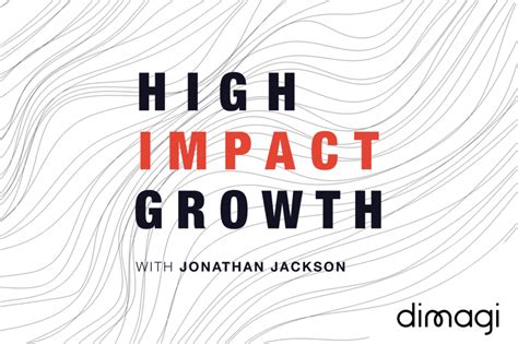 Hear From The Team High Impact Growth Podcast