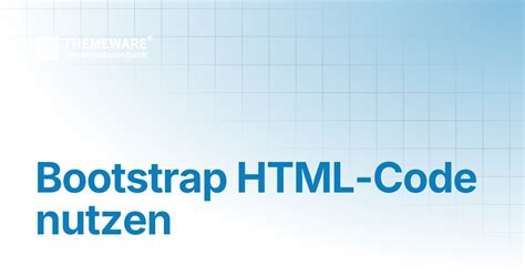 bootstrap html code nutzen themeware® wissensdatenbank