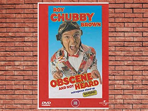 Roy Chubby Brown Obscene And Not Heard 1997 The Original Movie