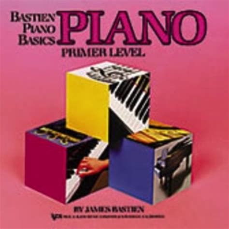Bastien Piano Basics Primer Level PianoWorks