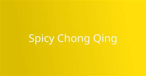 Best Chinese In Kent Wa Spicy Chong Qing Order Online