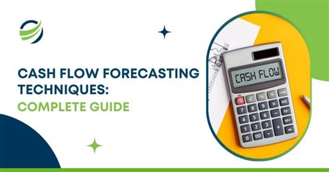 Cash Flow Forecasting Techniques Complete Guide 2025