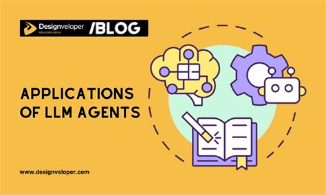 What Is An Llm Agent A Detailed Explanation Of Its Functions Designveloper