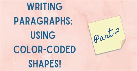 Paragraph Writing With Color Coded Shapes Part 2 Paragraph Writing With Color Coded Shapes Part 2