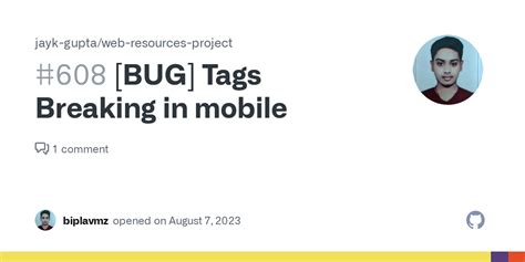 Bug Tags Breaking In Mobile Issue Jayk Gupta Web Resources
