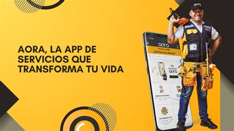 Aora La App De Servicios Que Transforma Tu Vida Aora Servicios