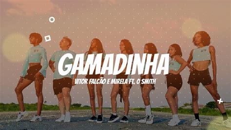 Gamadinha Vitor Falcão e Mirella ft O Smith Coreografia Kass Art