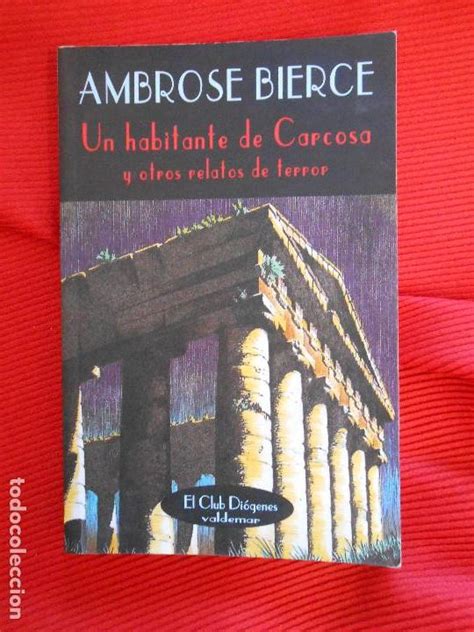 Ambrose Bierce Un Habitante De Carcosa Y Otros Vendido En Venta