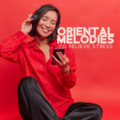 Oriental Melodies To Relieve Stress Massage And Mind Therapy