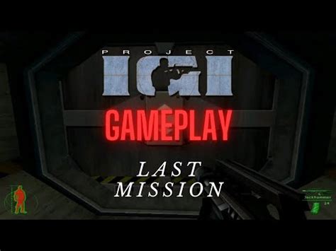 I.G.I 1 gameplay ( Last mission ) - YouTube