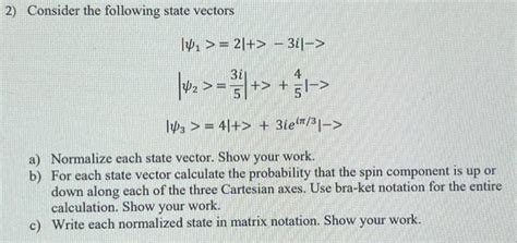Solved 2 Consider The Following State Vectors