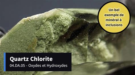 04da05 Quartz Chlorite E53 Minéraux Youtube
