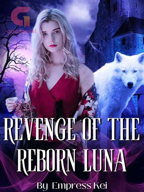 Revenge Of The Reborn Luna Pdf And Novel Online By Empress Kei To Read