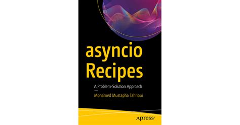 Asyncio Recipes A Problem Solution Approach Book
