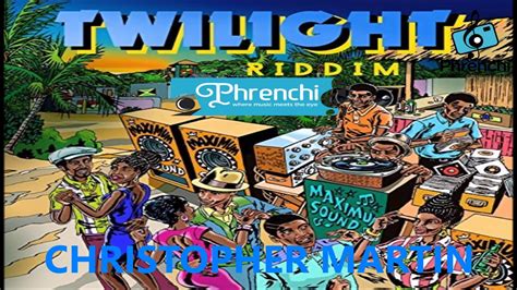 Christopher Martin Bun Fi Bun Twilight Riddim 2018🔊🎼 Youtube